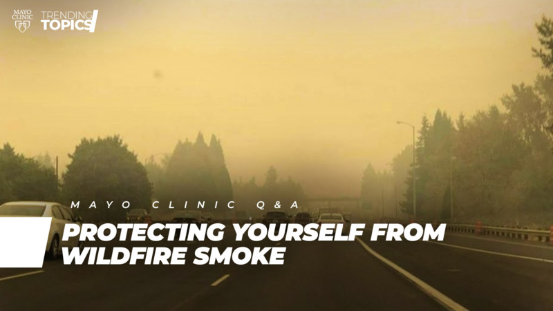 Protecting Yourself From Wildfire Smoke