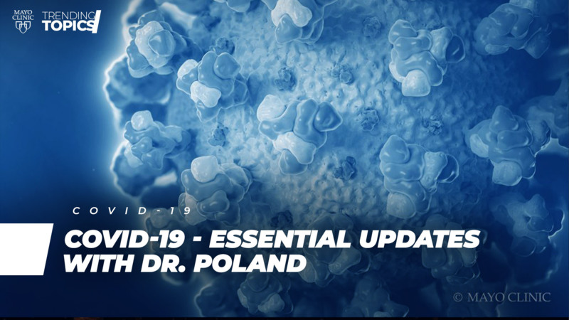 COVID-19 - Essential Updates with Dr. Poland