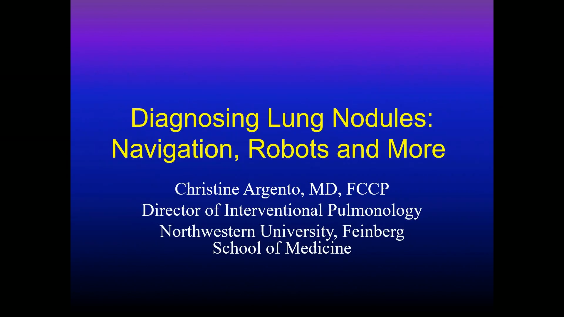 Diagnosing Lung Nodules: Navigation, Robots, and More