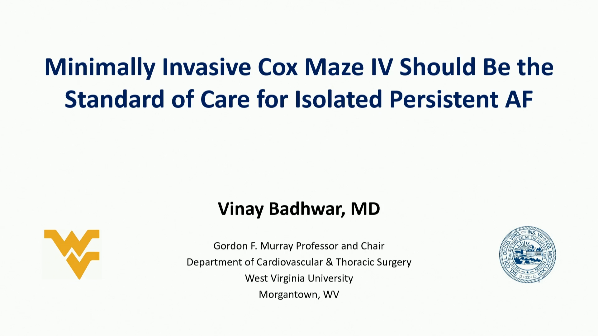 Minimally Invasive Cox-Maze IV Should Be the Standard of Care for Isolated Symptomatic ...